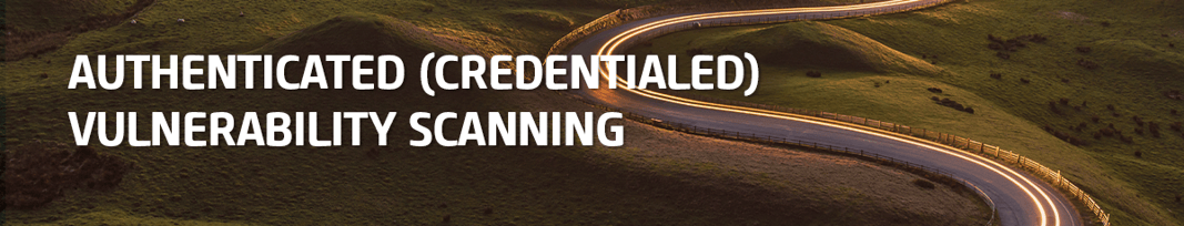 Authenticated Vulnerability Scanning